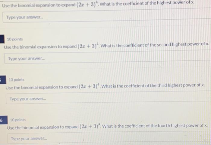 Solved Use the binomial expansion to expand (2x+3)4. What is | Chegg.com
