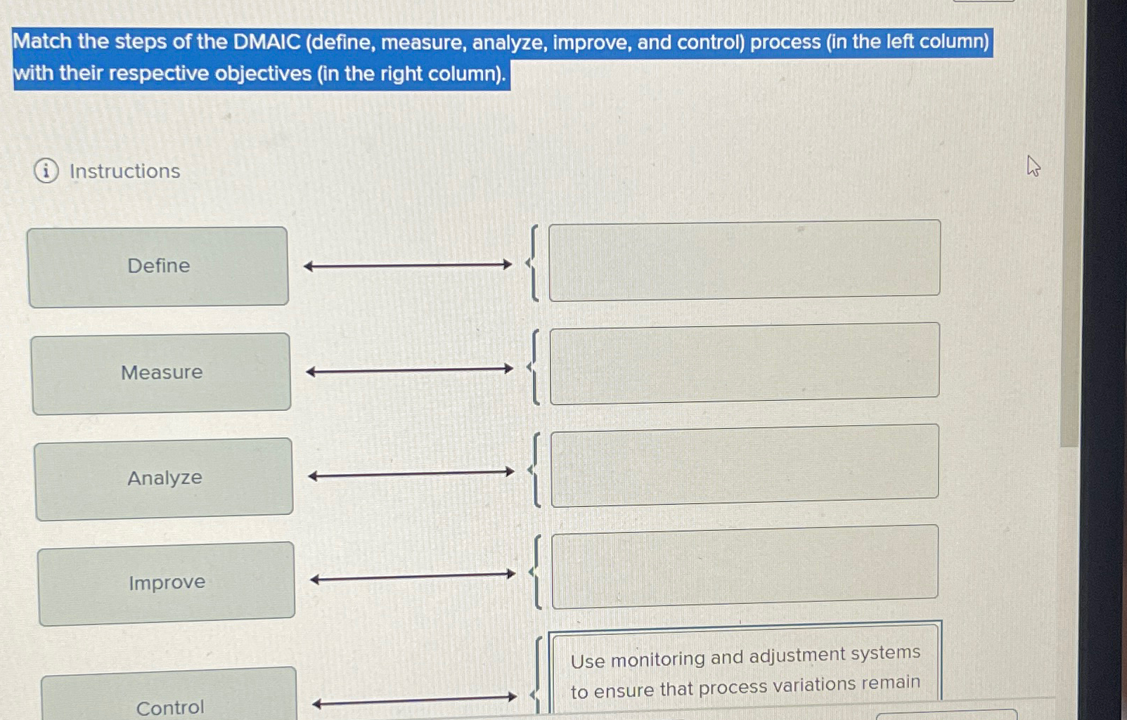 Solved Match the steps of the DMAIC (define, ﻿measure, | Chegg.com