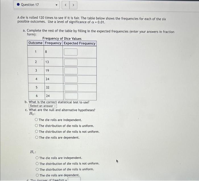 Solved A die is rolled 120 times to see if it is fair. The | Chegg.com