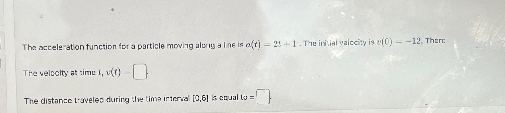 Solved The acceleration function for a particle moving along | Chegg.com