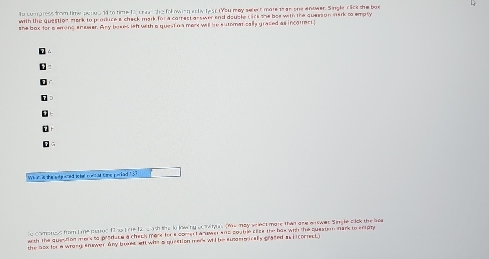 Solved To compress from time period 14 ﻿to time 13, ﻿crash | Chegg.com