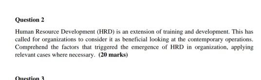 Solved Question 2 Human Resource Development (HRD) is an | Chegg.com