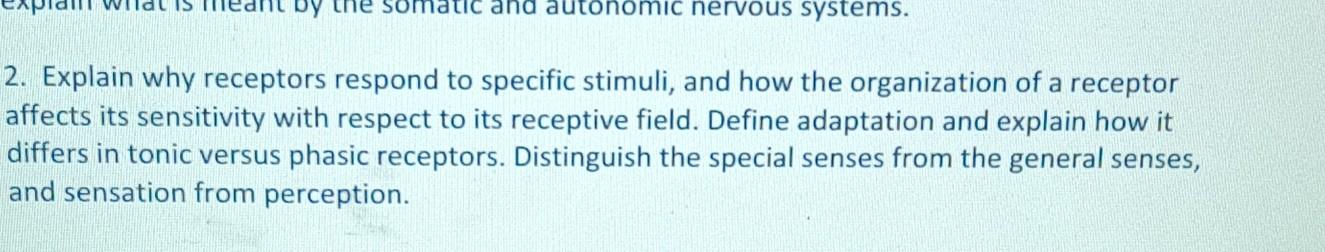Solved 2. Explain why receptors respond to specific stimuli, | Chegg.com