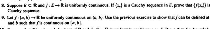 Solved 8. Suppose E⊂R and f:E→R is uniformly continuous. If | Chegg.com