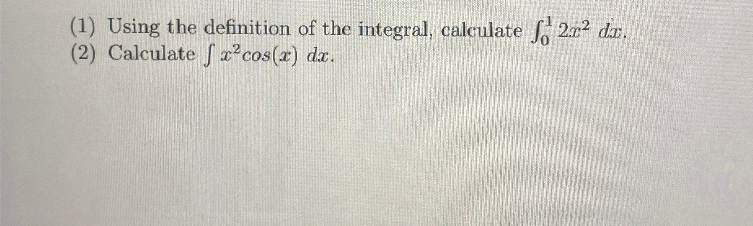 Solved (1) ﻿Using the definition of the integral, calculate | Chegg.com