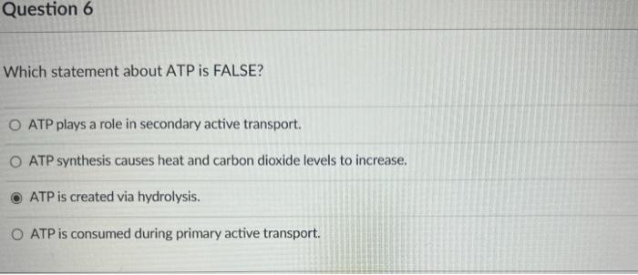 Solved Which statement about ATP is FALSE? ATP plays a role | Chegg.com