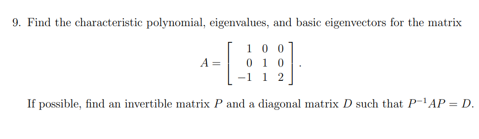 Solved Find the characteristic polynomial, eigenvalues, and | Chegg.com