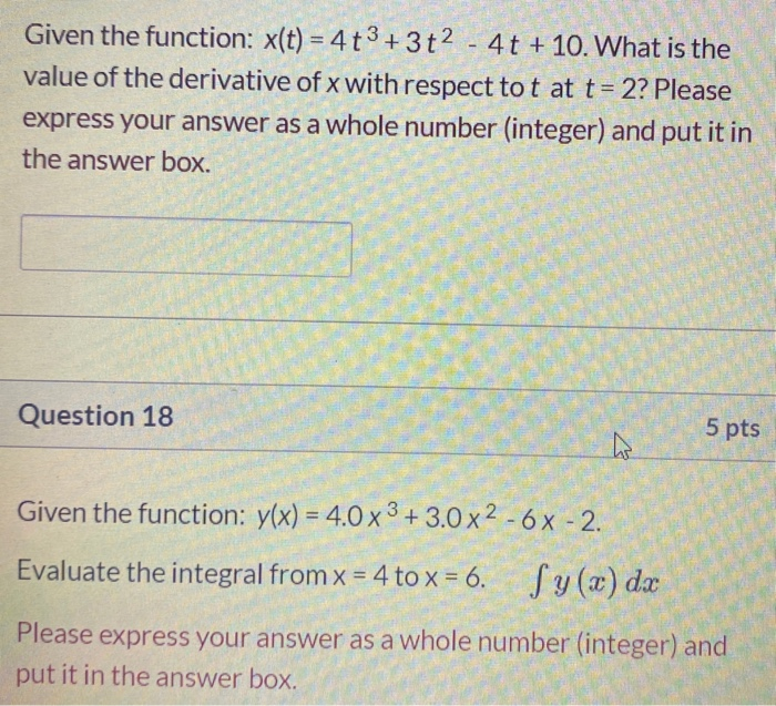 Solved Given The Function X T 4t3 3t2 4t 10 What