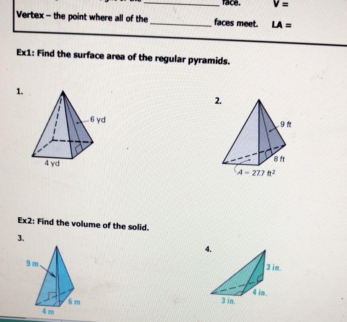 Solved Vertex - the point where all of the faces meet. LA = | Chegg.com