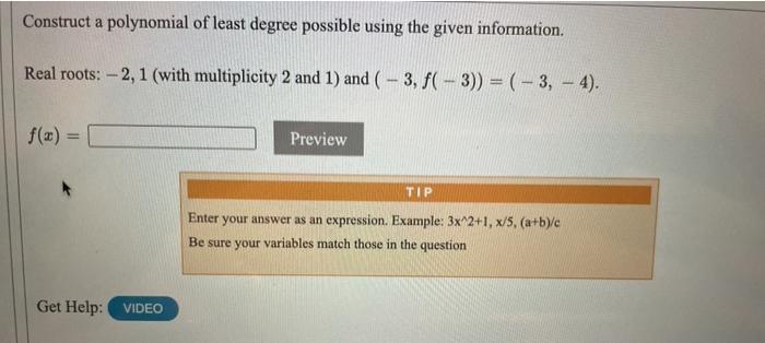 Solved Construct a polynomial of least degree possible using | Chegg.com