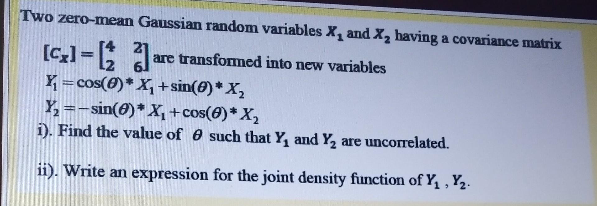 Two zero-mean Gaussian random variables X, and X, | Chegg.com