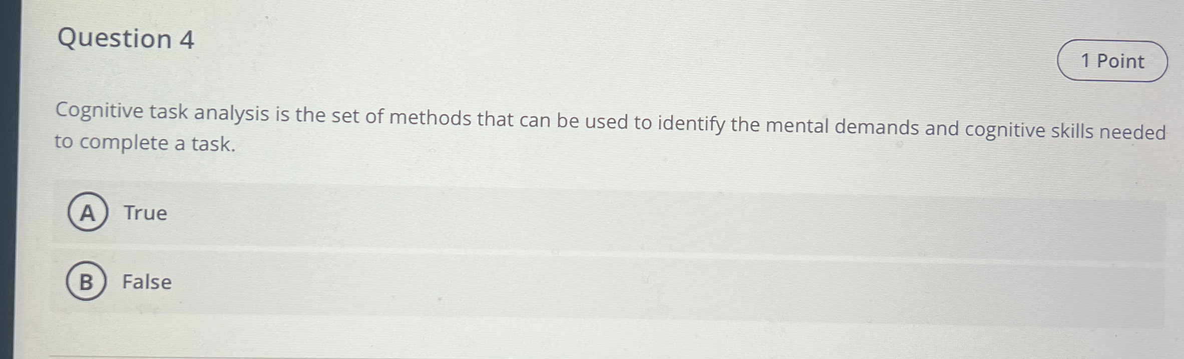 Solved Question 4Cognitive task analysis is the set of | Chegg.com