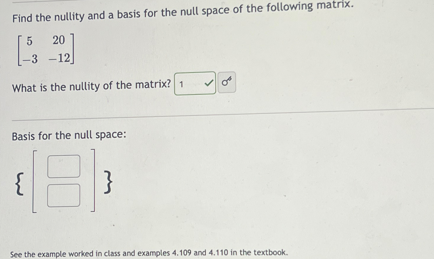 Solved Find the nullity and a basis for the null space of | Chegg.com