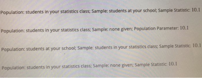Solved identify the population, the sample, and any | Chegg.com