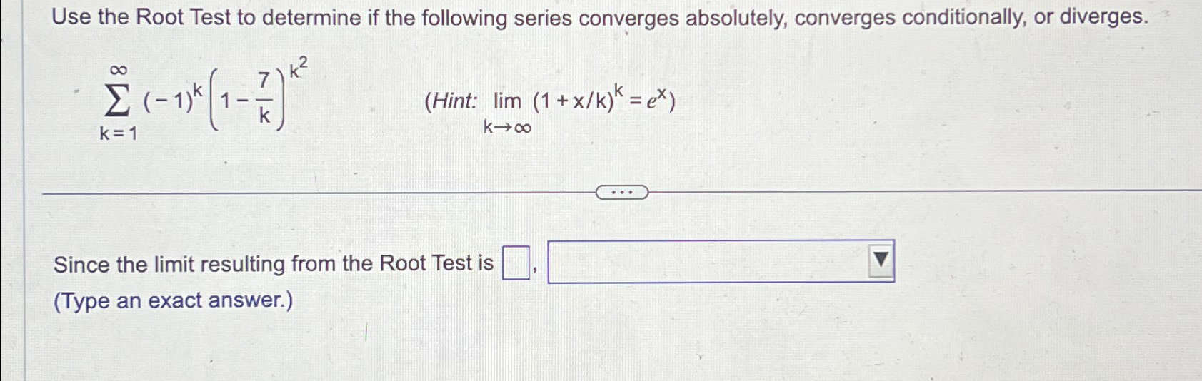 Solved Use the Root Test to determine if the following | Chegg.com