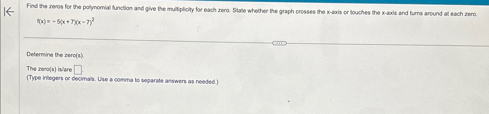 Solved Find the zeros for the polynomial function and give | Chegg.com