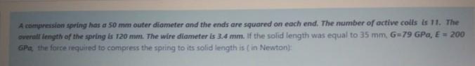 Solved A compression spring has a 50 mm outer diometer and | Chegg.com