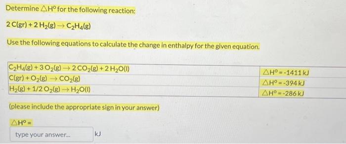 Solved Determine ΔH∘ for the following reaction: 2C(gr)+2H2( | Chegg.com