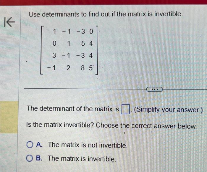 Solved Use determinants to find out if the matrix is | Chegg.com
