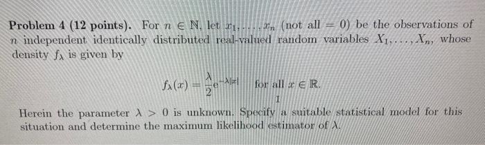 Solved Problem 4 (12 points). For n∈N, let x1,….xn (not all | Chegg.com