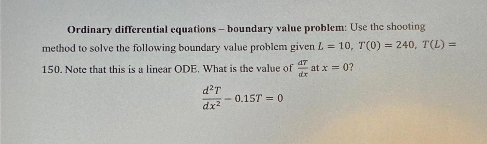 Solved Ordinary differential equations - ﻿boundary value | Chegg.com