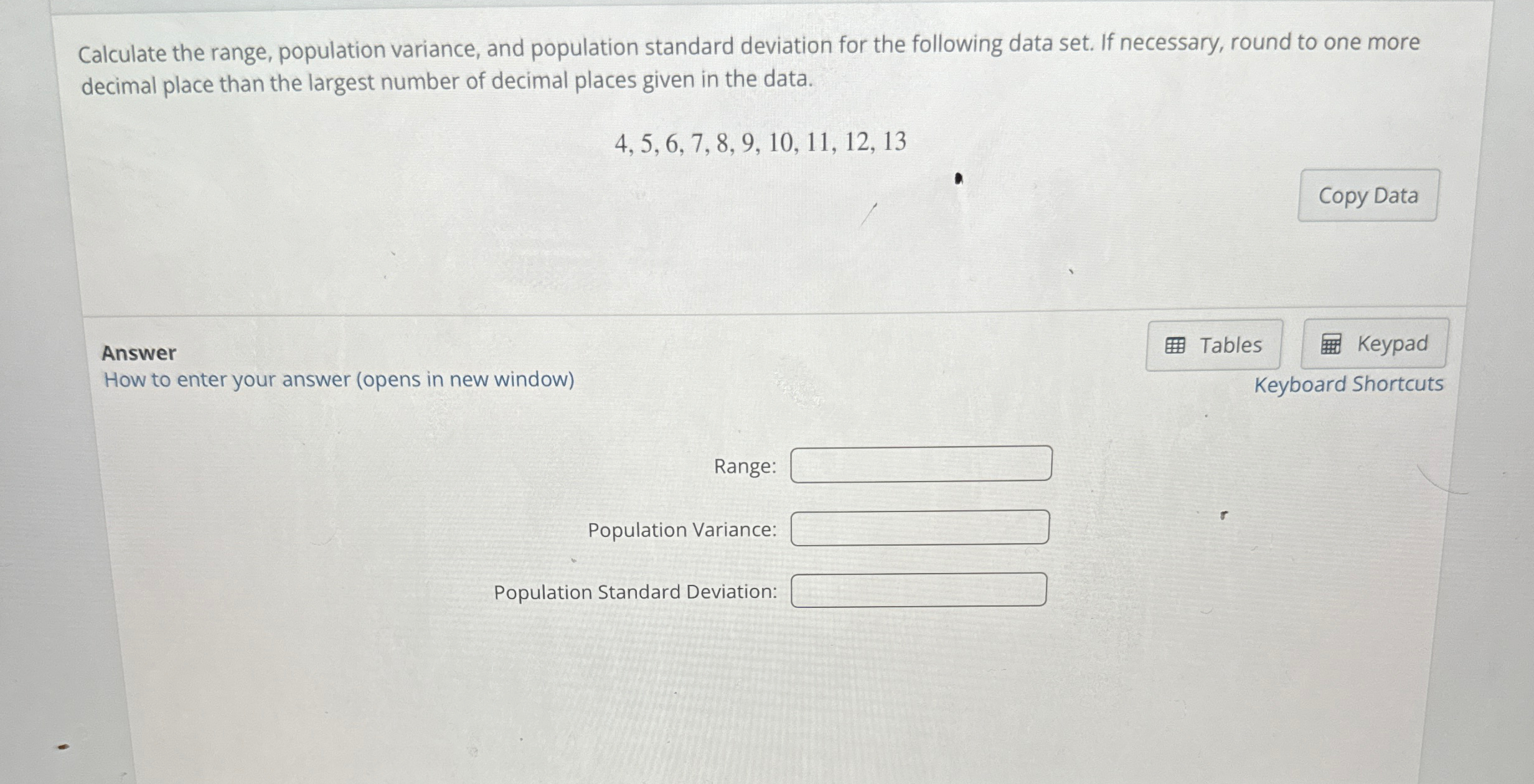 Solved Calculate the range, population variance, and | Chegg.com