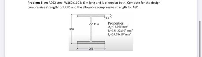 Solved Problem 3: An A992 steel W360x110 is 6 m long and is | Chegg.com