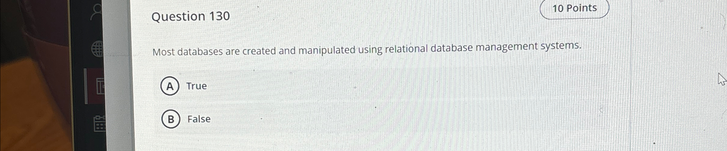 Solved Question 13010 ﻿PointsMost databases are created and | Chegg.com