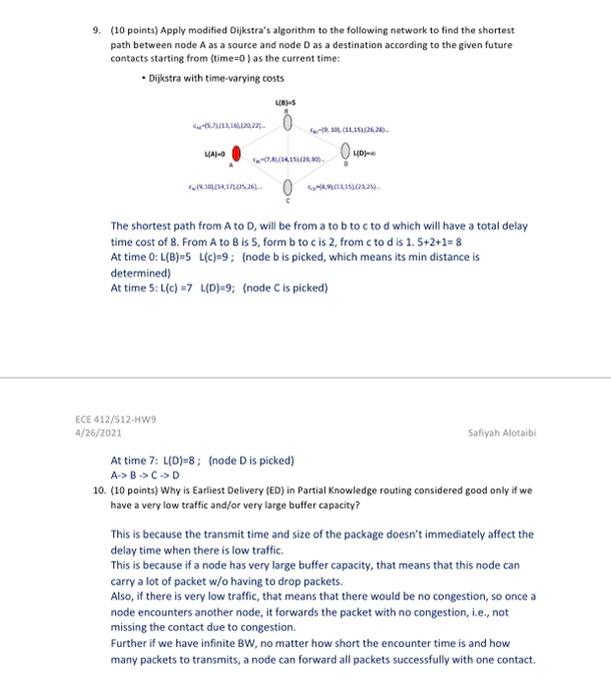 Solved 9. (10 points) Apply modified Dijkstra's algorithm to | Chegg.com Solved 9. (10 points) Apply modified Dijkstra's algorithm to | Chegg.com
