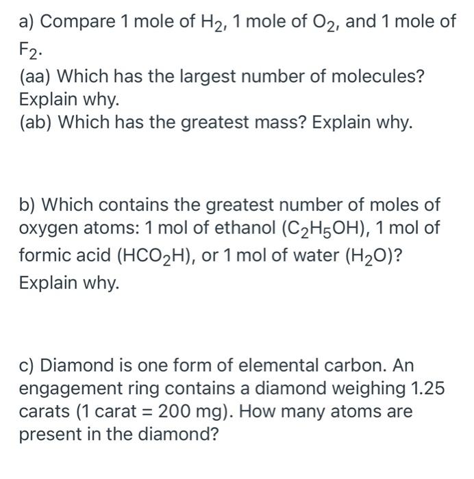 Solved a) Compare 1 mole of H2, 1 mole of O2, and 1 mole of | Chegg.com