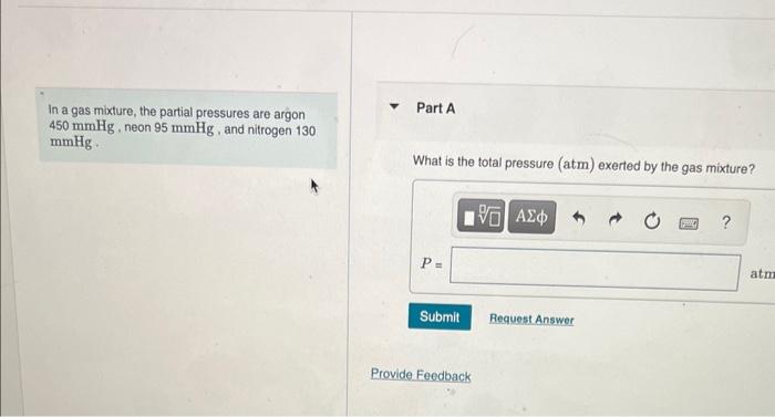 Solved In a gas mixture, the partial pressures are argon | Chegg.com