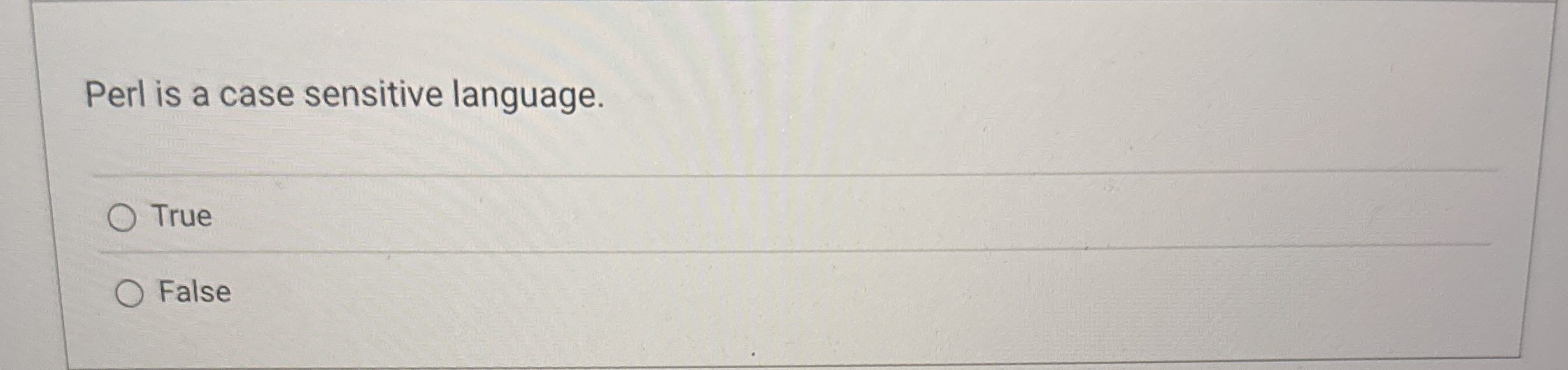 Solved Perl is a case sensitive language.TrueFalse | Chegg.com