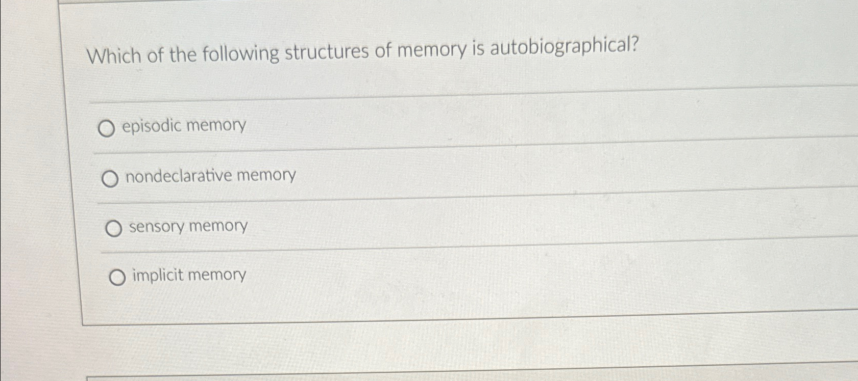 Solved Which of the following structures of memory is | Chegg.com
