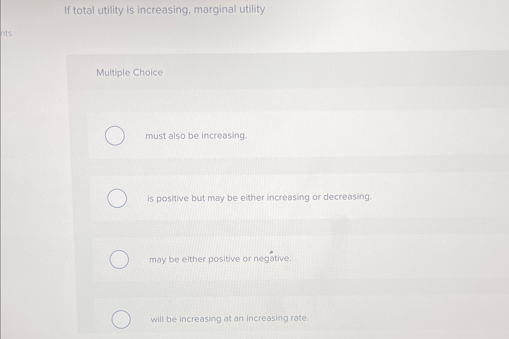 Solved If total utility is increasing, marginal | Chegg.com