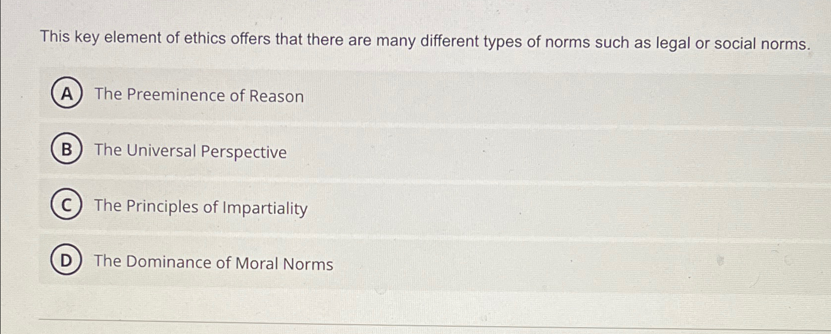 Solved This key element of ethics offers that there are many | Chegg.com