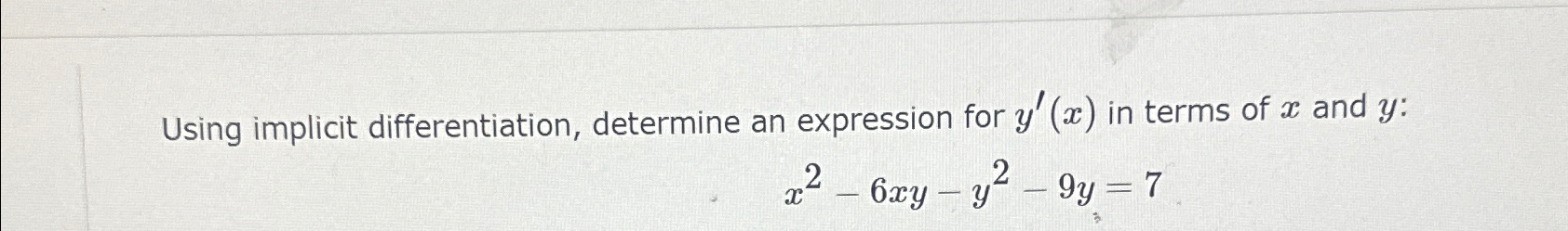 Solved Using implicit differentiation, determine an | Chegg.com