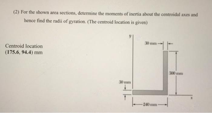 Solved (2) For the shown area sections, determine the | Chegg.com
