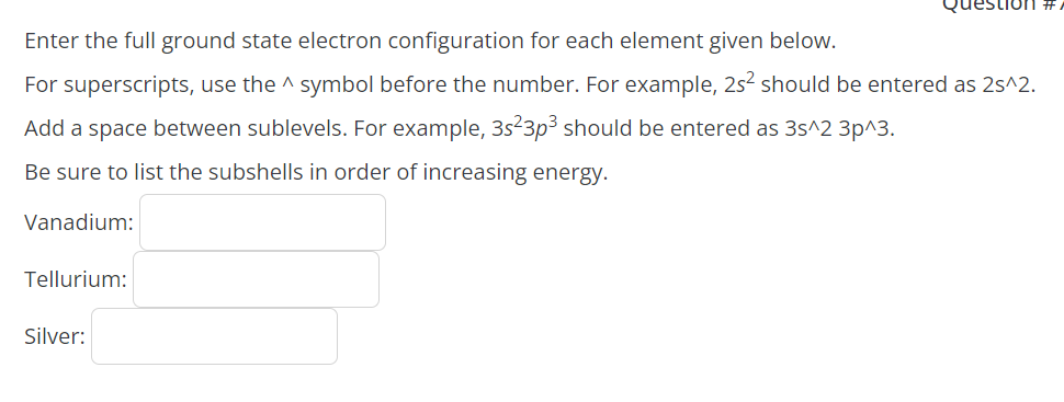 Solved Enter the full ground state electron configuration | Chegg.com