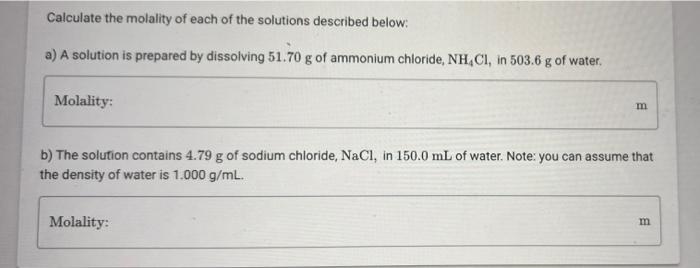 Solved Calculate the molality of each of the solutions | Chegg.com