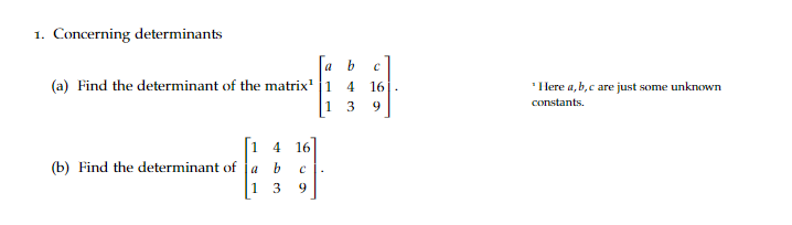 Solved Concerning determinants(a) ﻿Find the determinant of | Chegg.com