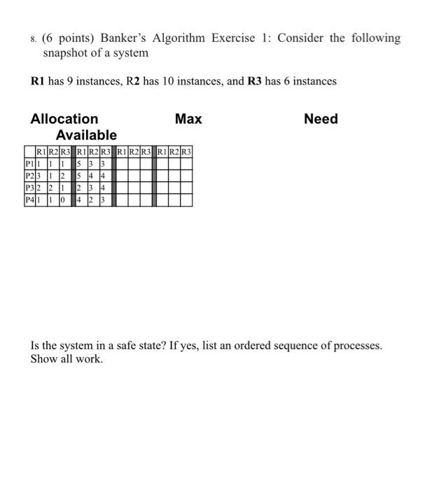 Solved 8. (6 points) Banker's Algorithm Exercise 1: Consider | Chegg.com