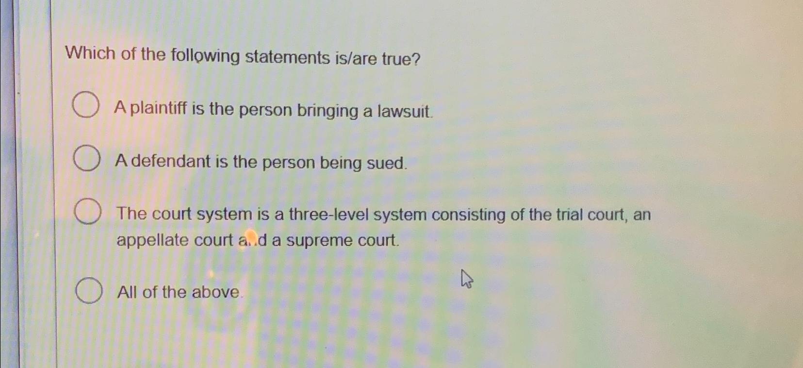 Solved Which of the following statements is/are true?A | Chegg.com