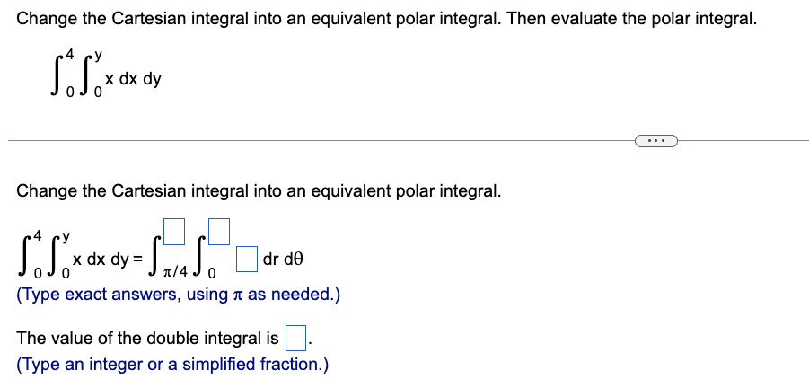 Solved Change the Cartesian integral into an ﻿equivalent | Chegg.com
