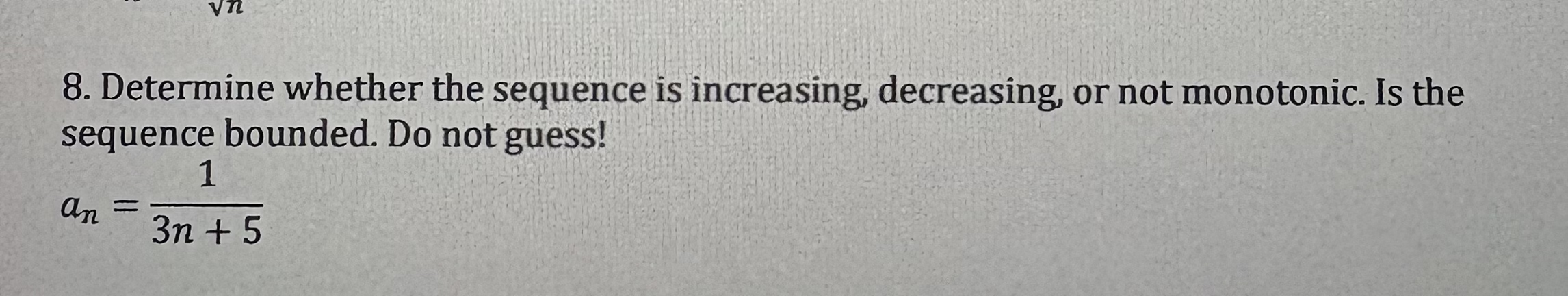 Solved Determine whether the sequence is increasing, | Chegg.com