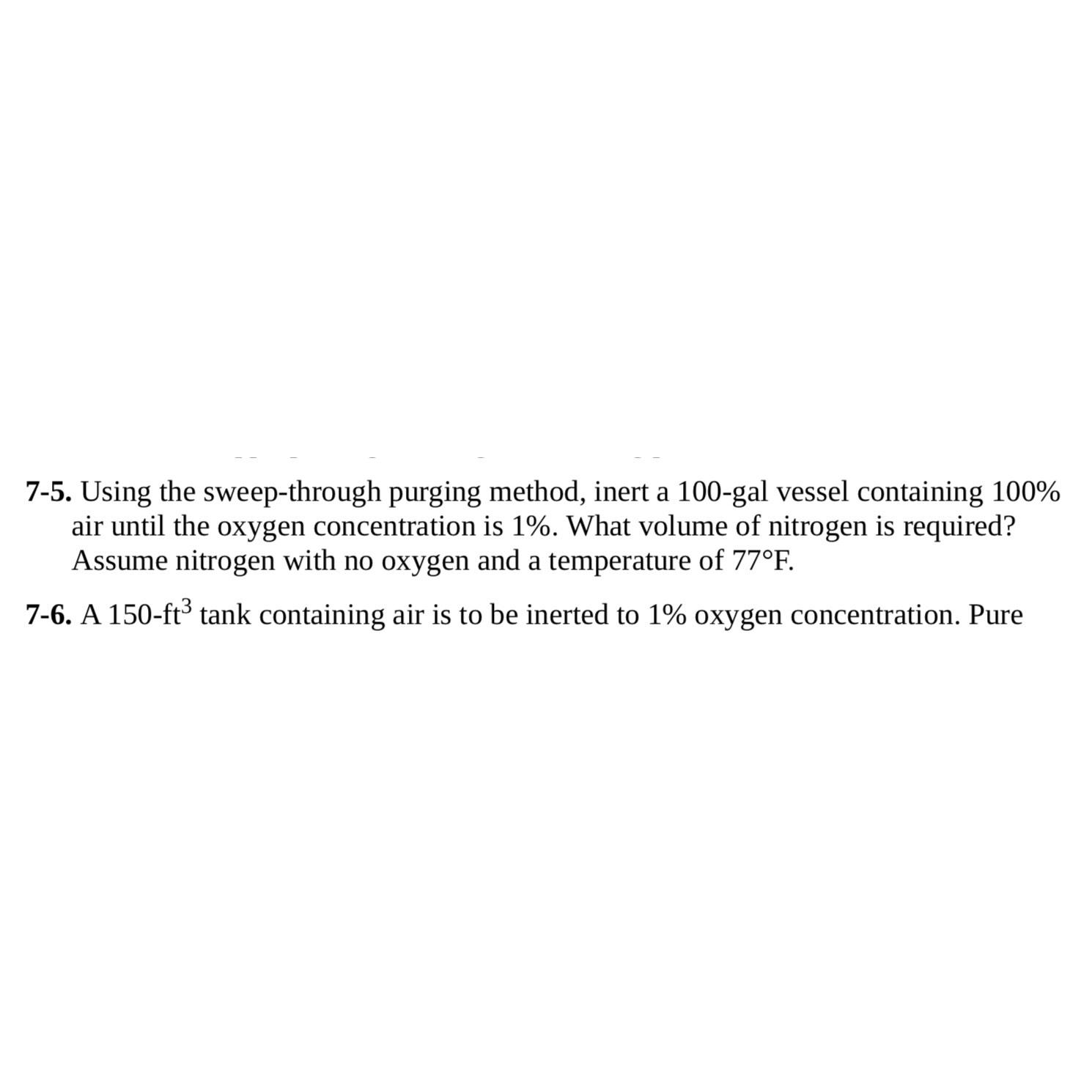7-5. ﻿Using the sweep-through purging method, inert a | Chegg.com