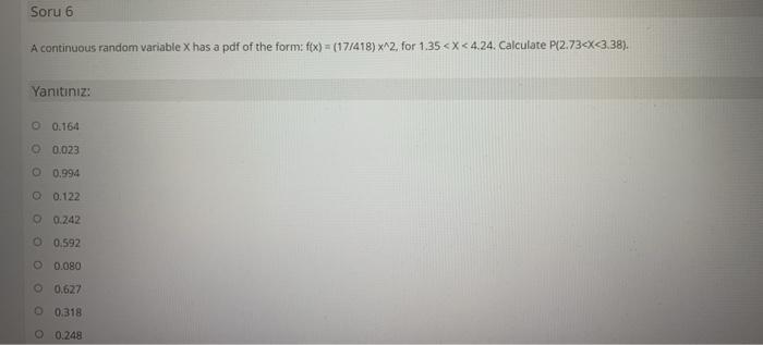 Solved Soru 6 A Continuous Random Variable X Has A Pdf Of 0884