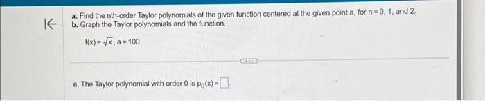 Solved a. Find the nth-order Taylor polynomials of the given | Chegg.com