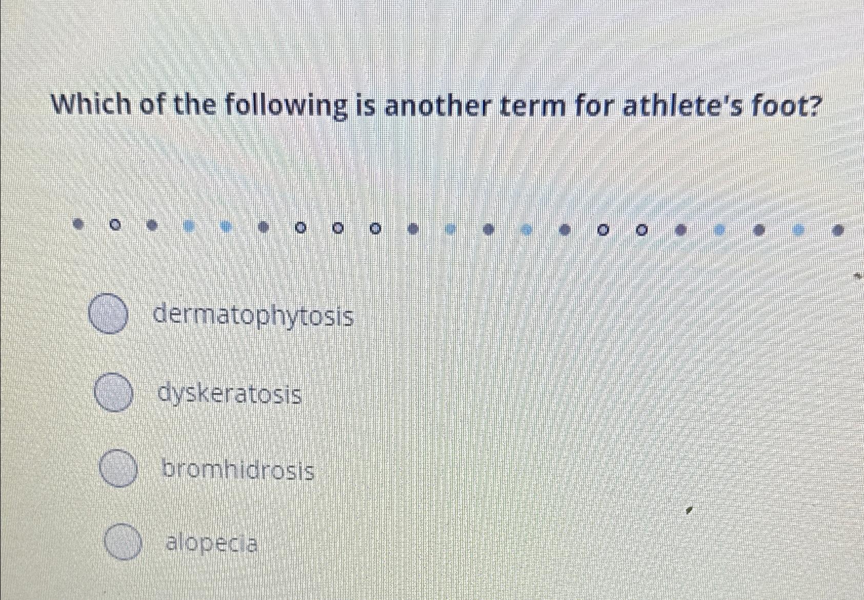 Solved Which of the following is another term for athlete's | Chegg.com