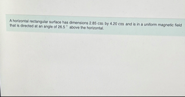 Solved A horizomtal rectangular surface has dimensions 2.85 | Chegg.com