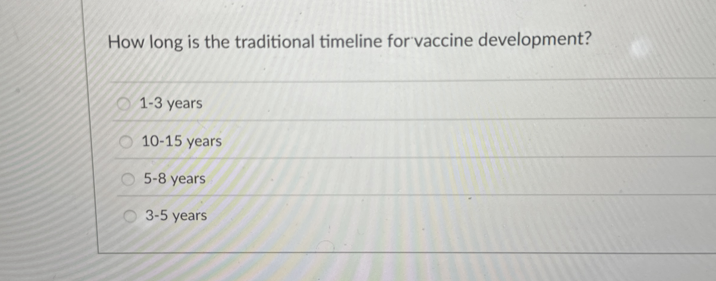 Solved How long is the traditional timeline for vaccine | Chegg.com